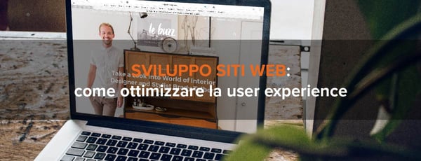 Sviluppo siti web: come ottimizzare la user experience